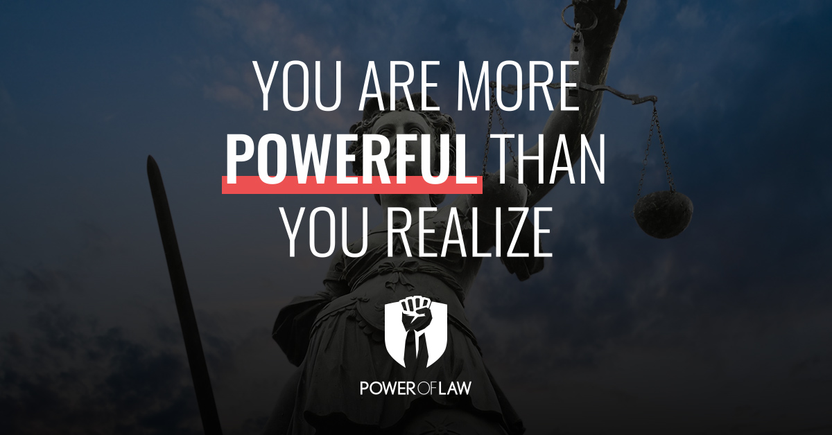 Learn the Law and Find Your Power | Power of Law